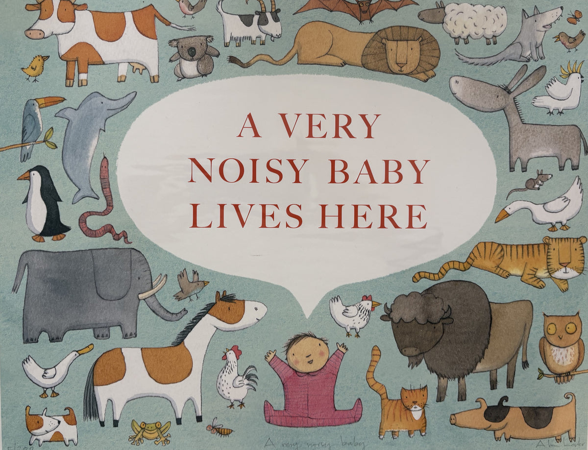A Very Noisy Baby Lives Here PRINT – alisonlester.com